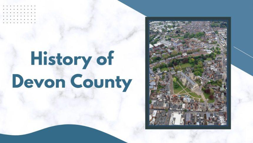 What County is Devon in the UK? – South West Mag