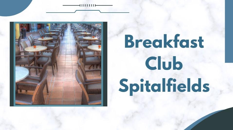 The Best Breakfast in London - Top 15 Places to Eat– South West Mag