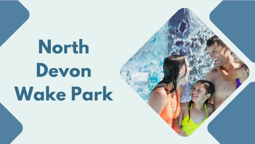 The Best 18 Water Parks South West England– South West Mag