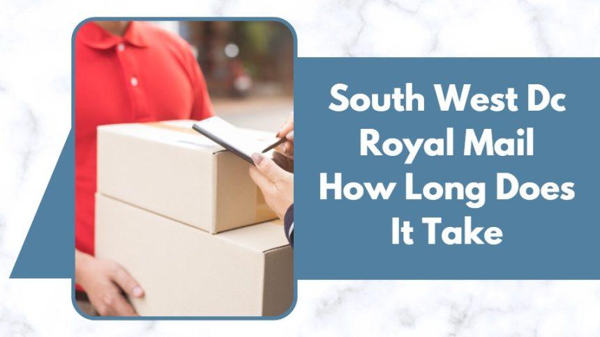 What is South West DC Royal Mail and Where is it? – South West Mag