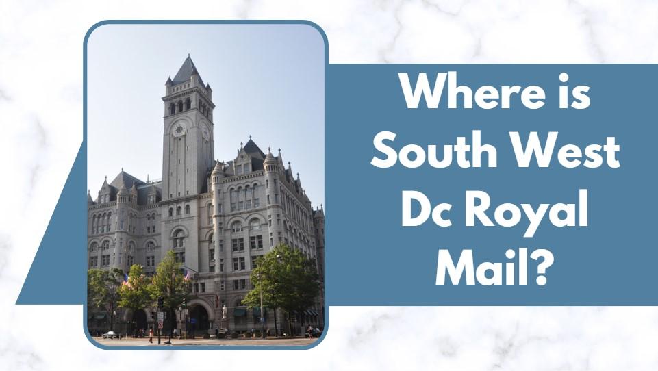 What is South West DC Royal Mail and Where is it? – South West Mag
