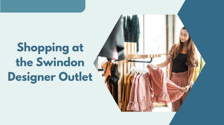 The Top 7 Best Things to Do in Swindon – South West Mag