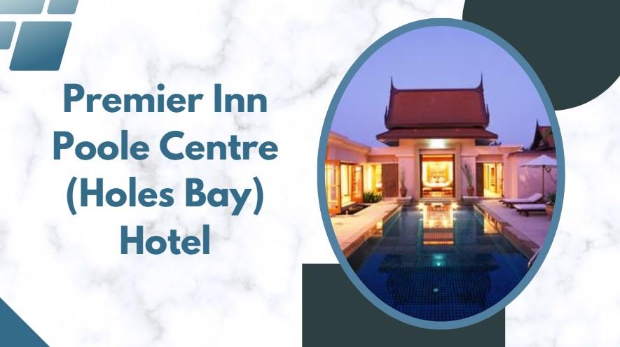Best Hotels in Poole - Top 10 (Map Included) – South West Mag