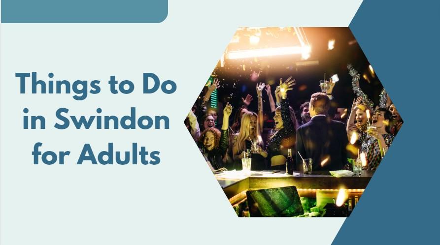 The Top 7 Best Things to Do in Swindon – South West Mag