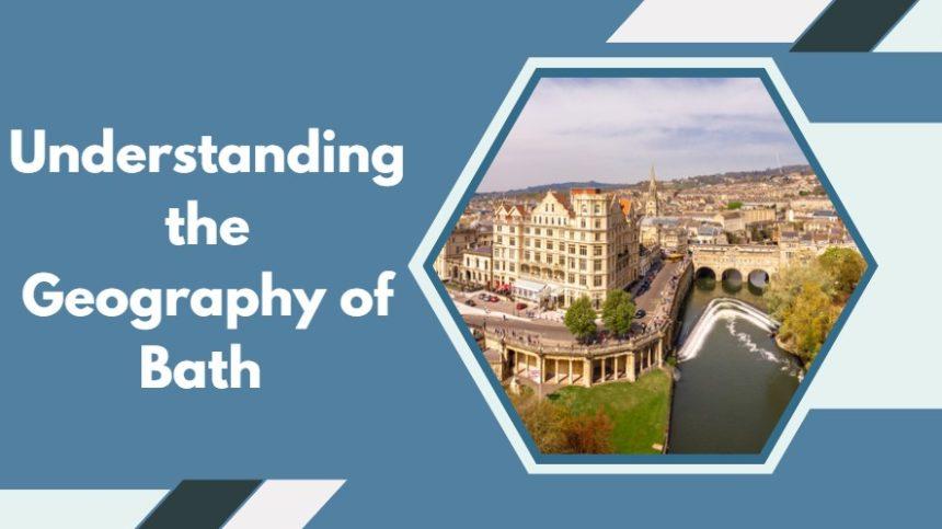 What county is Bath in UK? – South West Mag