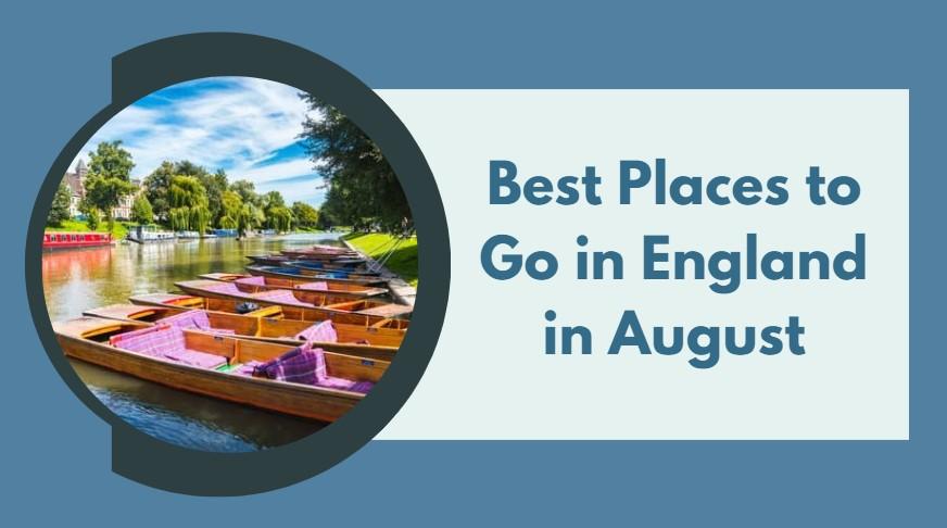 Top 36 Best Places to Go in England – South West Mag