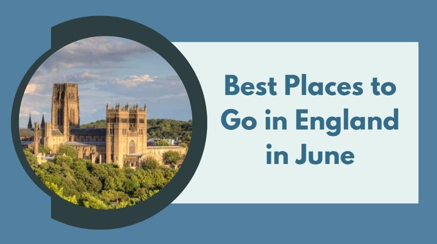 Top 36 Best Places to Go in England – South West Mag