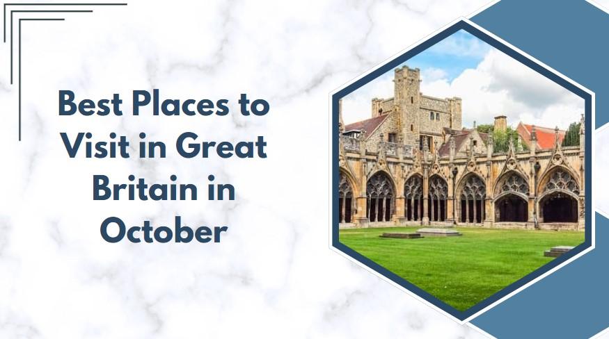 36 Best Places to Visit in Great Britain – South West Mag