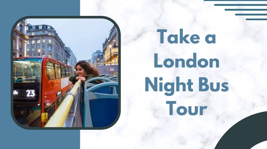 15 Best Things to Do in London at Night – South West Mag