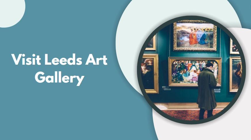 Top Best Things to Do in Leeds – South West Mag