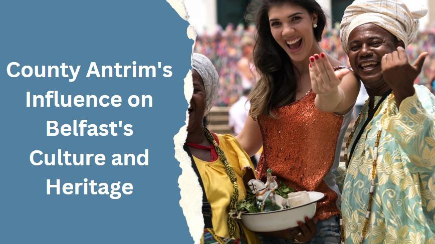 What County is Belfast in? - Decoding Belfast – South West Mag