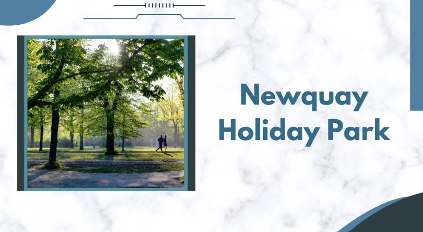 Top 9 Best Newquay Holiday Park - Check Out – South West Mag