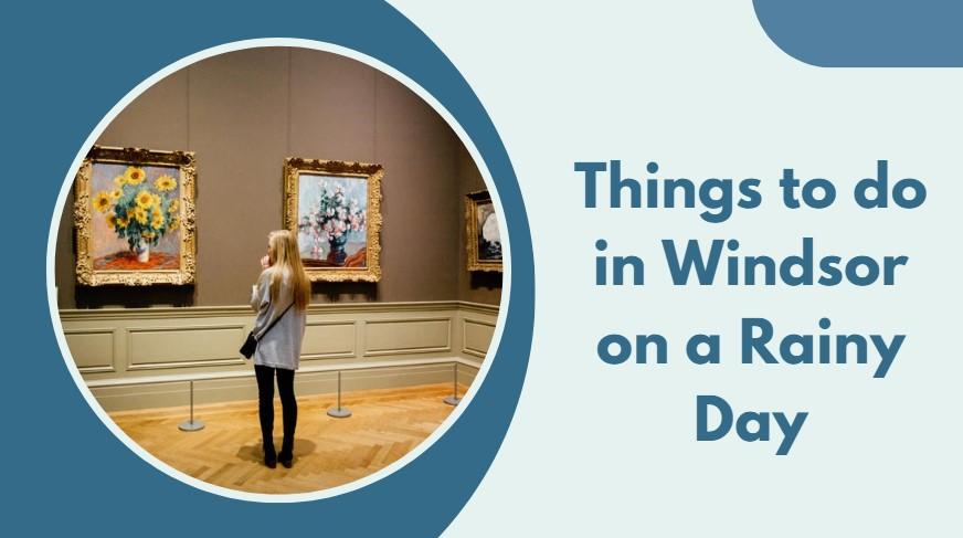 Best Things to Do in Windsor - Exciting Activities– South West Mag