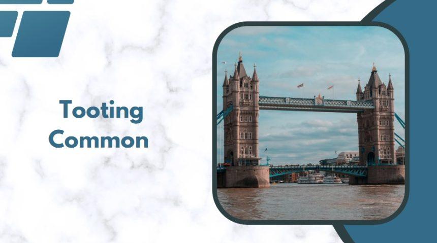 Top 10 Best Things to Do in Tooting – South West Mag