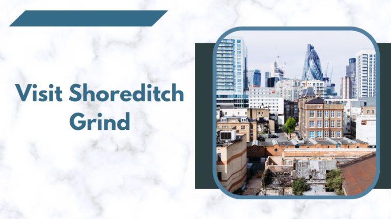 Best Things to Do Shoreditch - Top 20 Interesting Activities – South ...