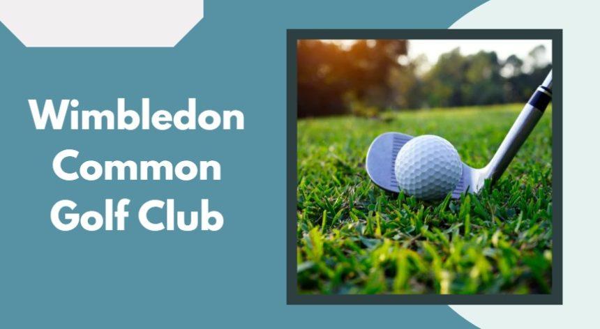 Best Golf Courses South West London - Top 7 Places (Map Includes ...