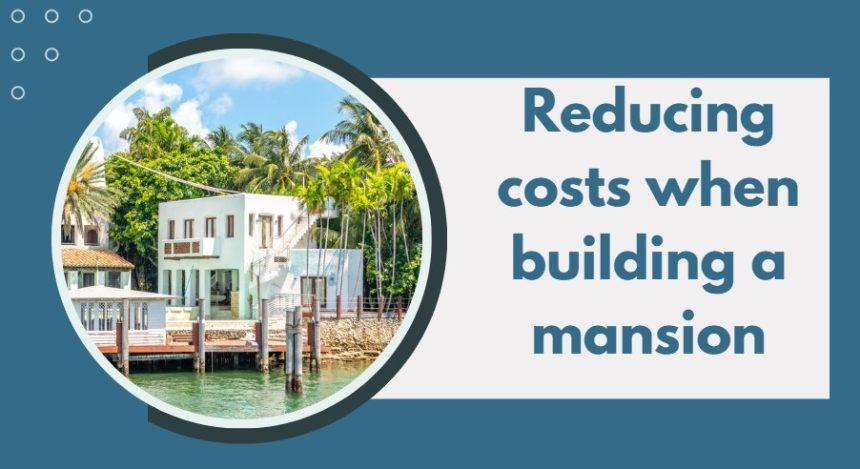 How Much Does It Cost to Build a Mansion in UK? – South West Mag