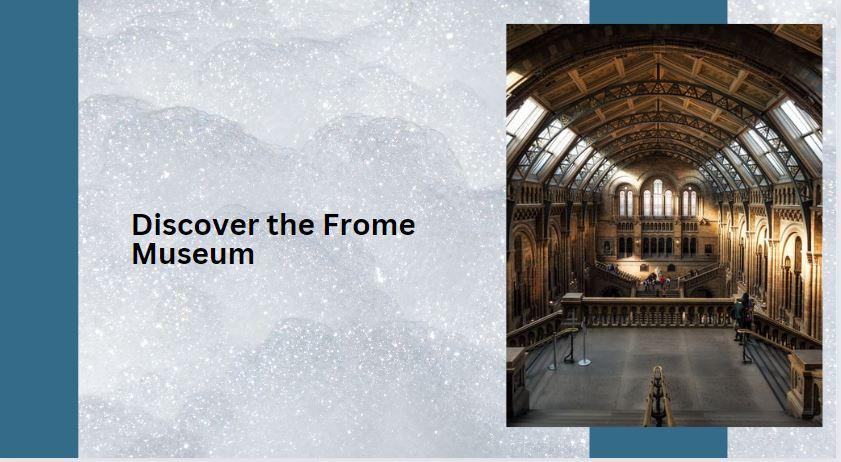 Top 10 Best Things to Do in Frome – South West Mag