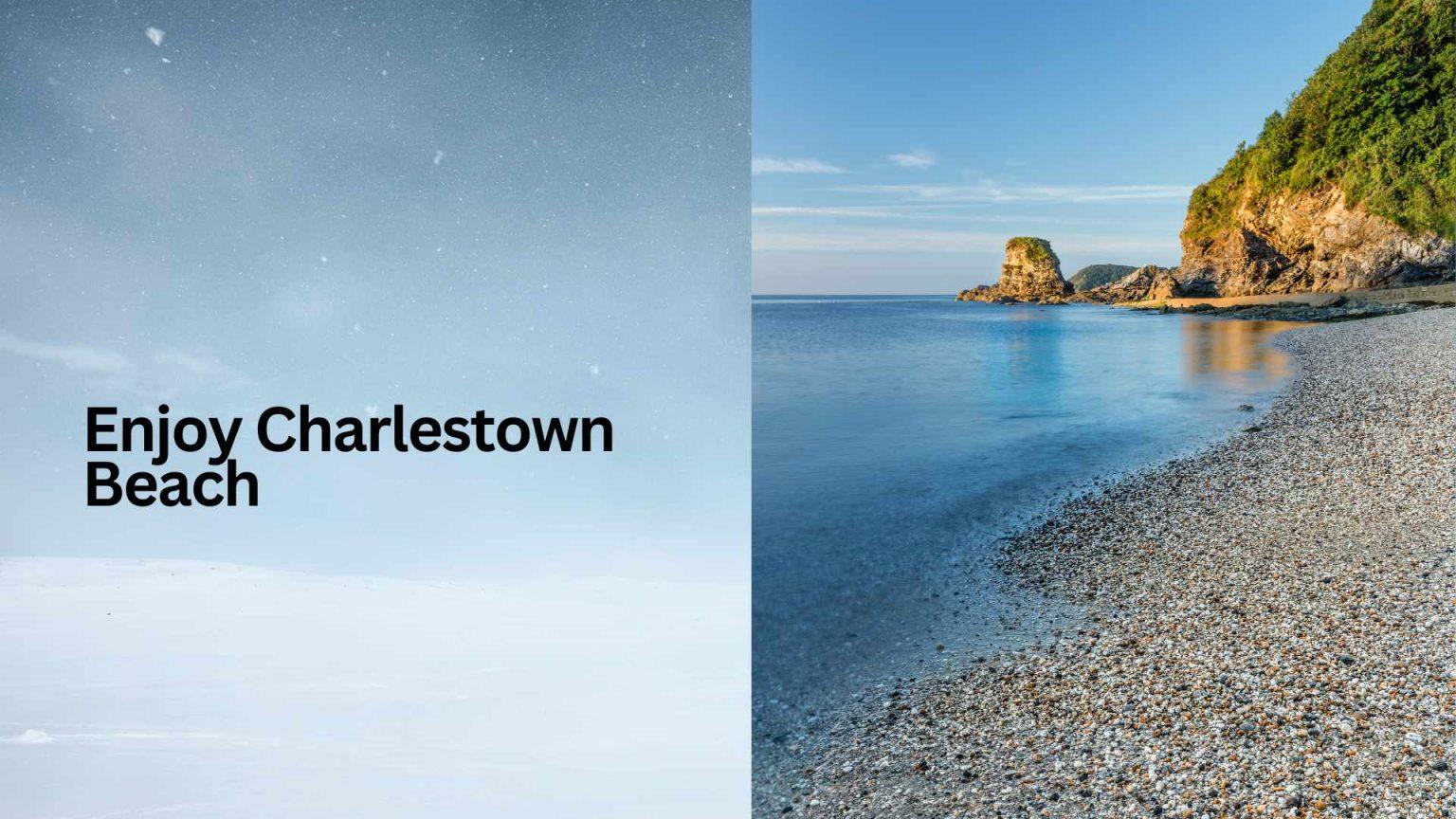 Best Top 10 Things to Do in Charlestown – South West Mag