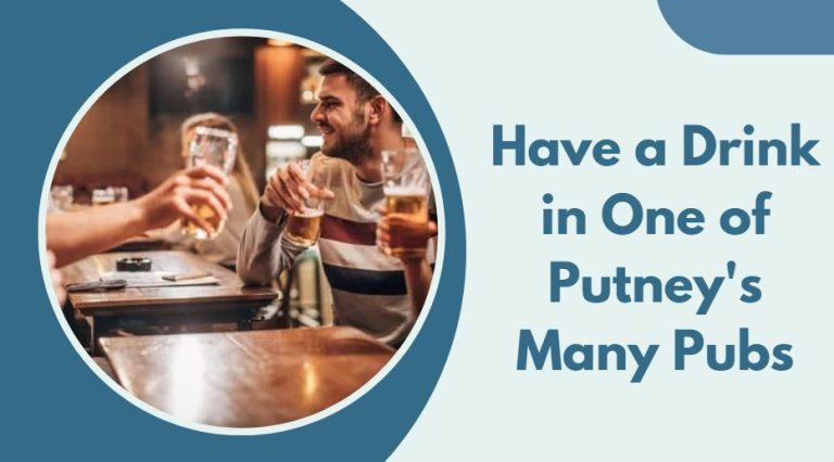 Top 12 Best Things to Do in Putney - Fun Activities– South West Mag