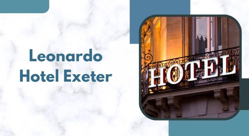 Best Places to Stay in Exeter - Top 10 Exciting Visit – South West Mag