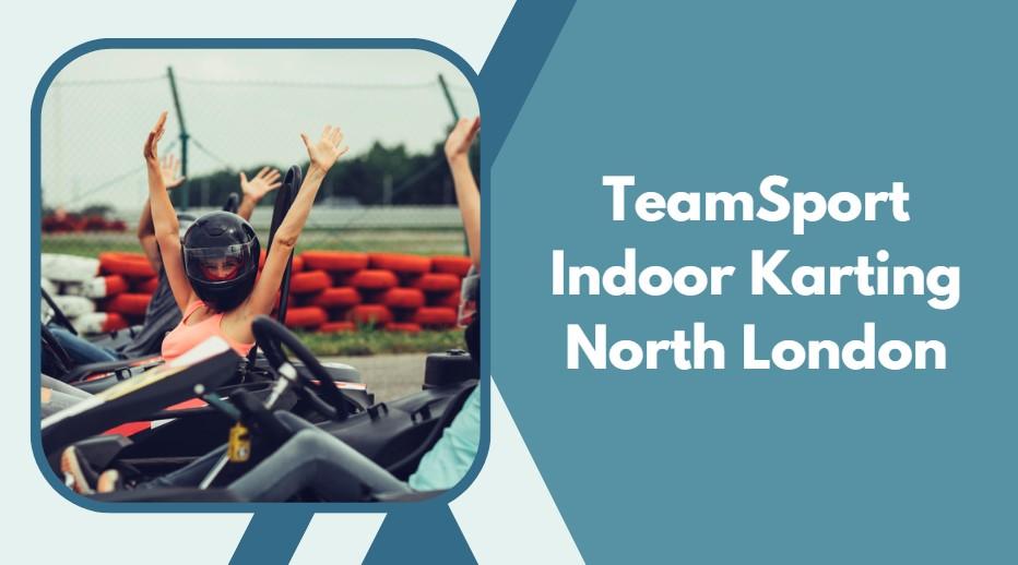 Go Karting London - Top 10 Track – South West Mag