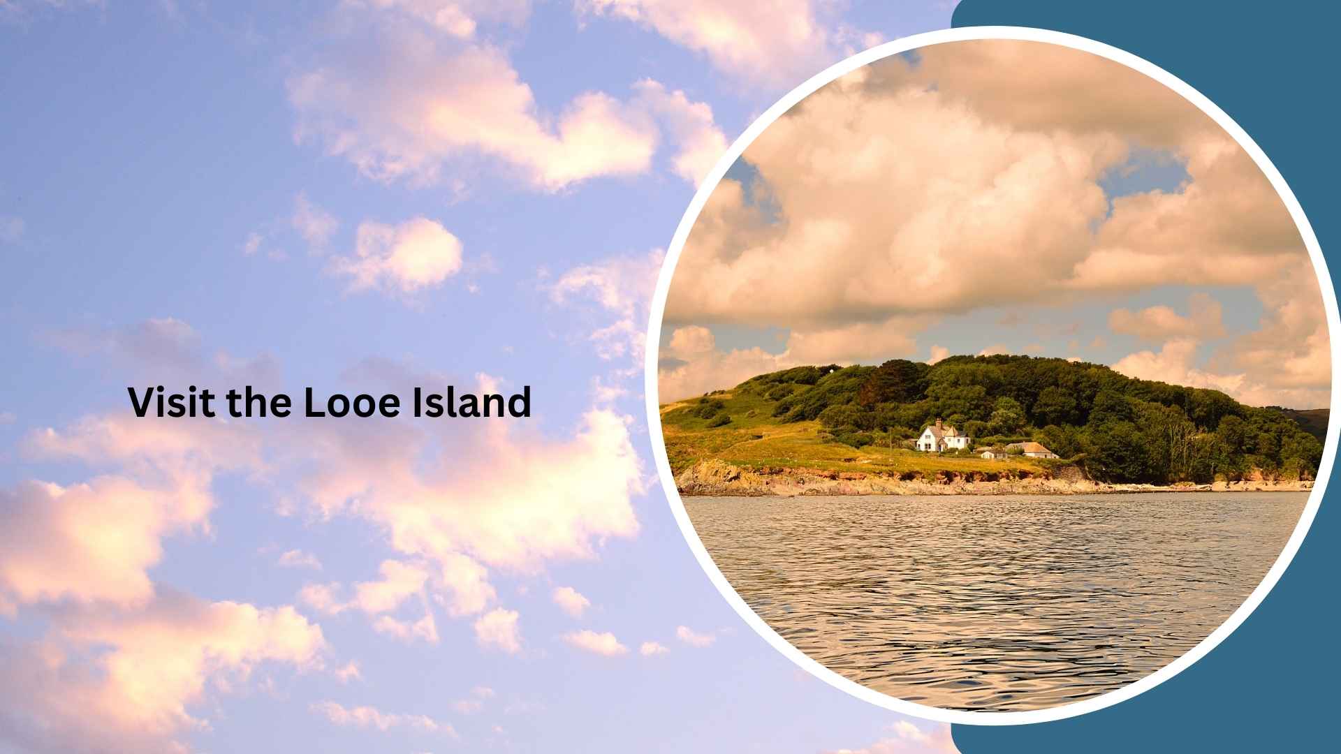 Best Things to Do in Looe - Top 10 Attractive Places– South West Mag
